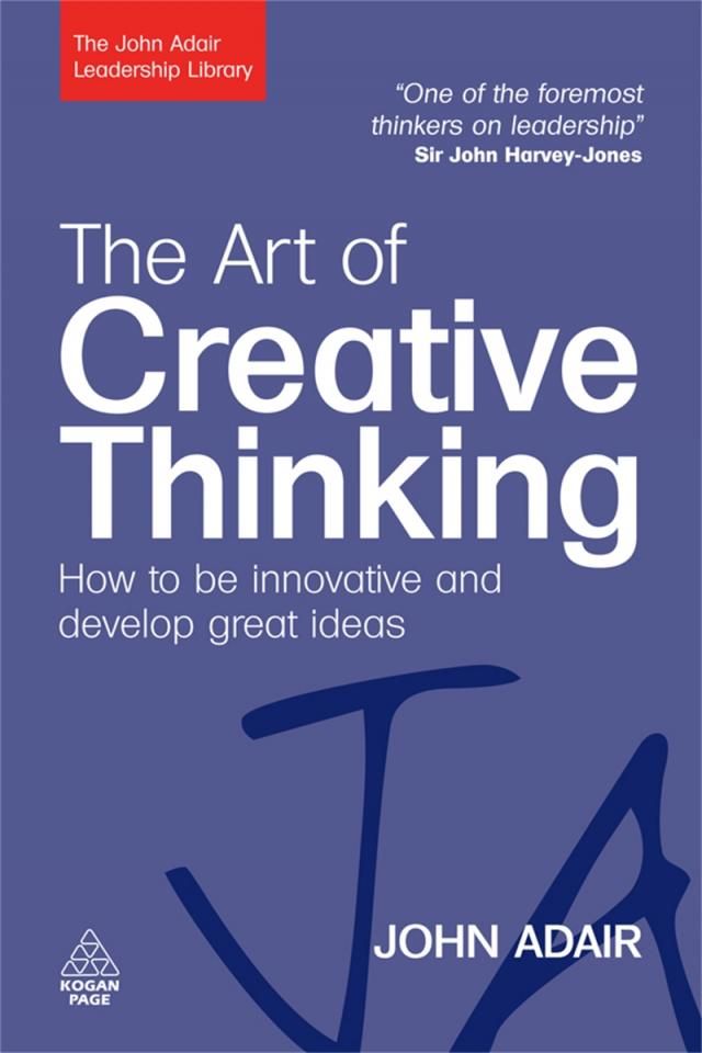 The Art of Creative Thinking | Kogan Page